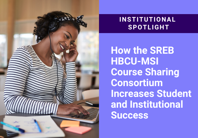 How the SREB HBCU-MSI Course Sharing Consortium Increases Student and Institutional Success